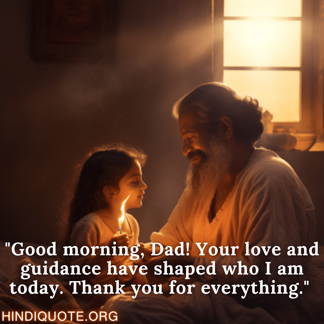 Top 10 Positive Good Morning Quotes For Your Father - Hindi Quotes