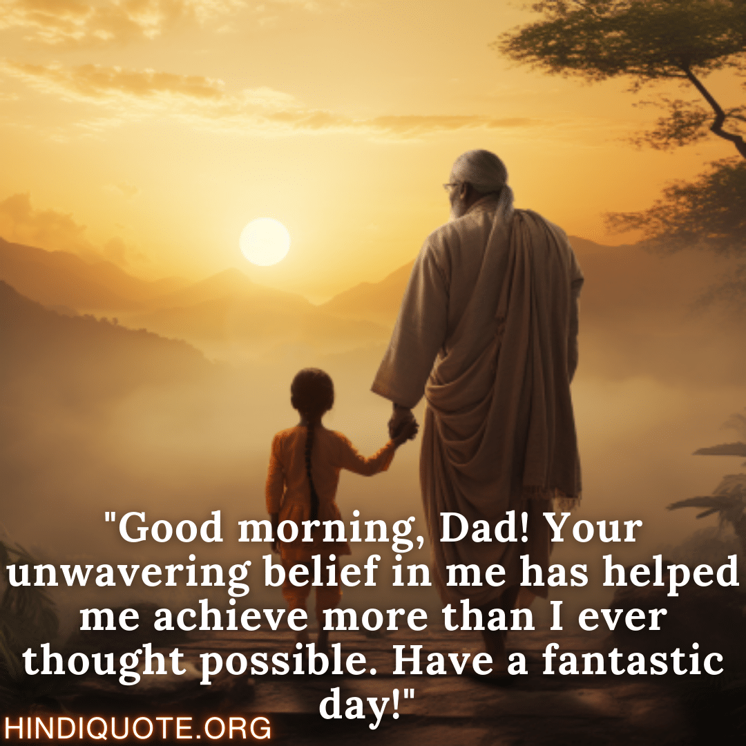 Top 10 Positive Good Morning Quotes For Your Father - Hindi Quotes