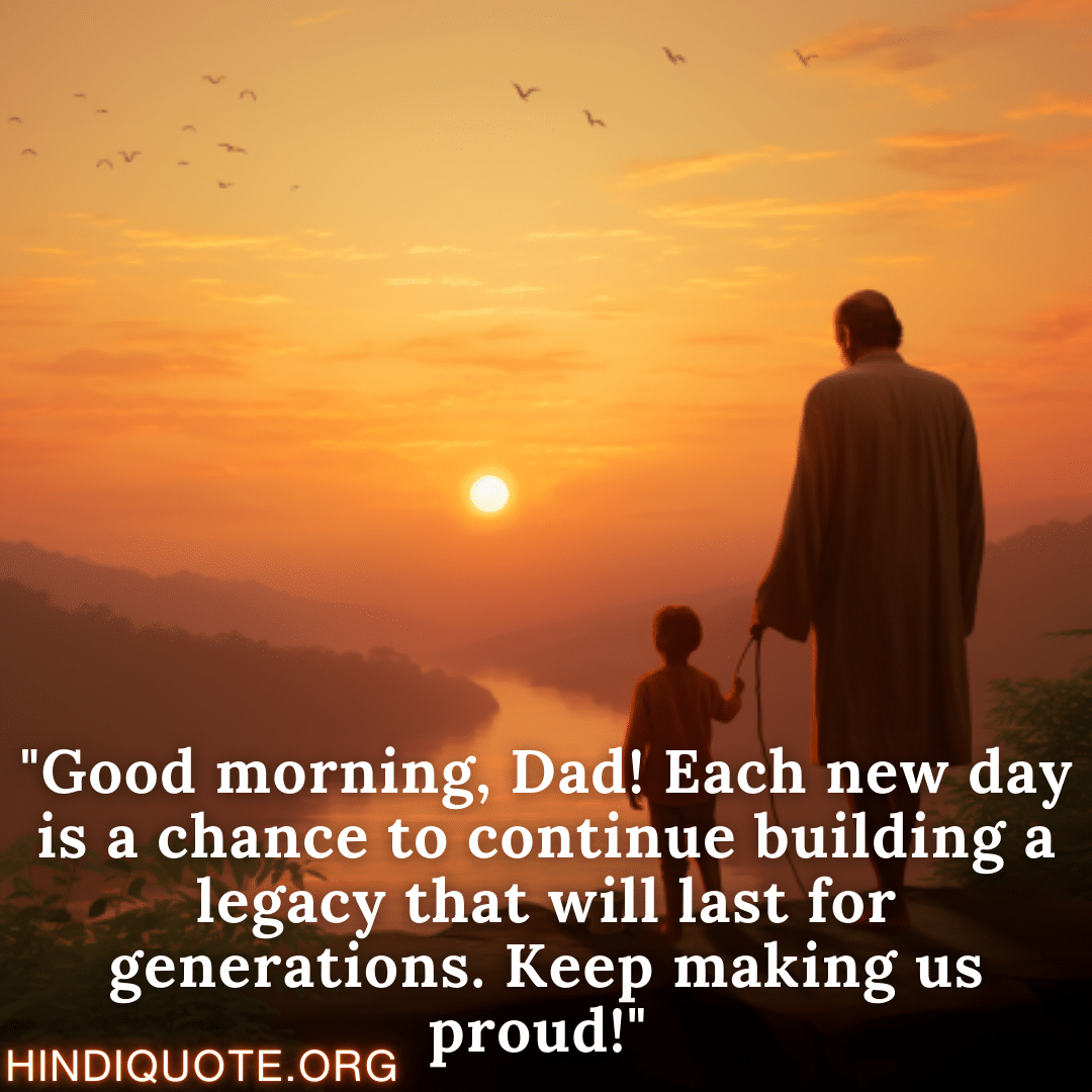 Top 10 Positive Good Morning Quotes For Your Father - Hindi Quotes