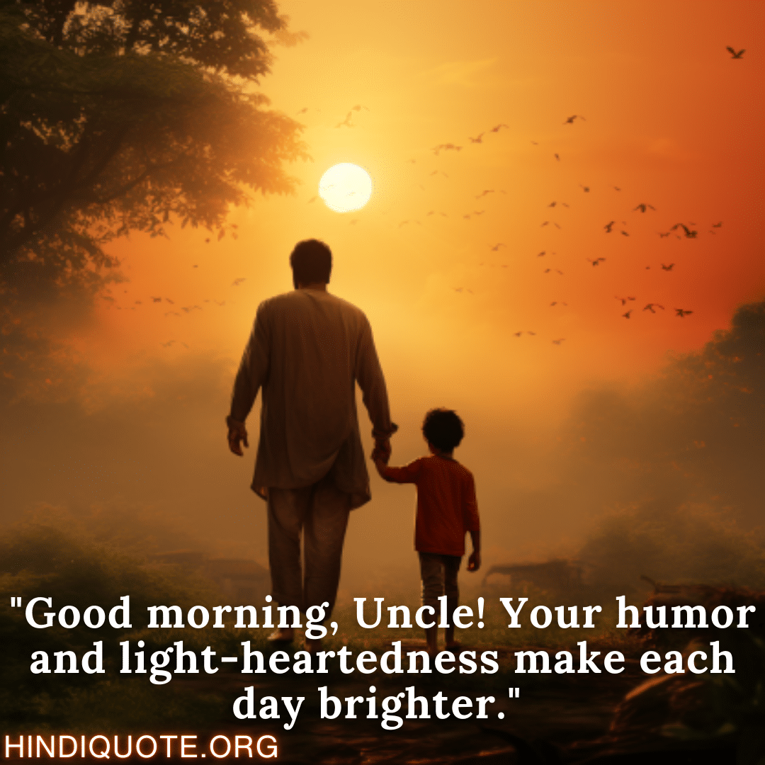 Top 10 English Good Morning Quotes For Your Uncle - Hindi Quotes