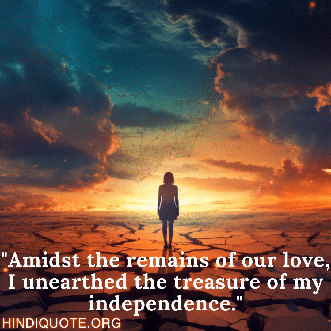 Top 10 Breakup Quotes On Finding Independence - Hindi Quotes