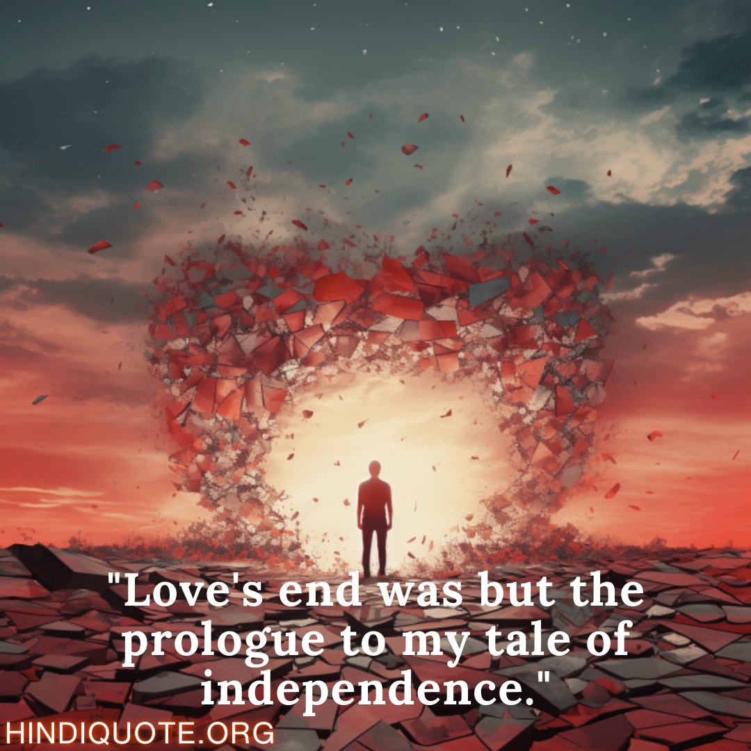 Top 10 Breakup Quotes On Finding Independence - Hindi Quotes
