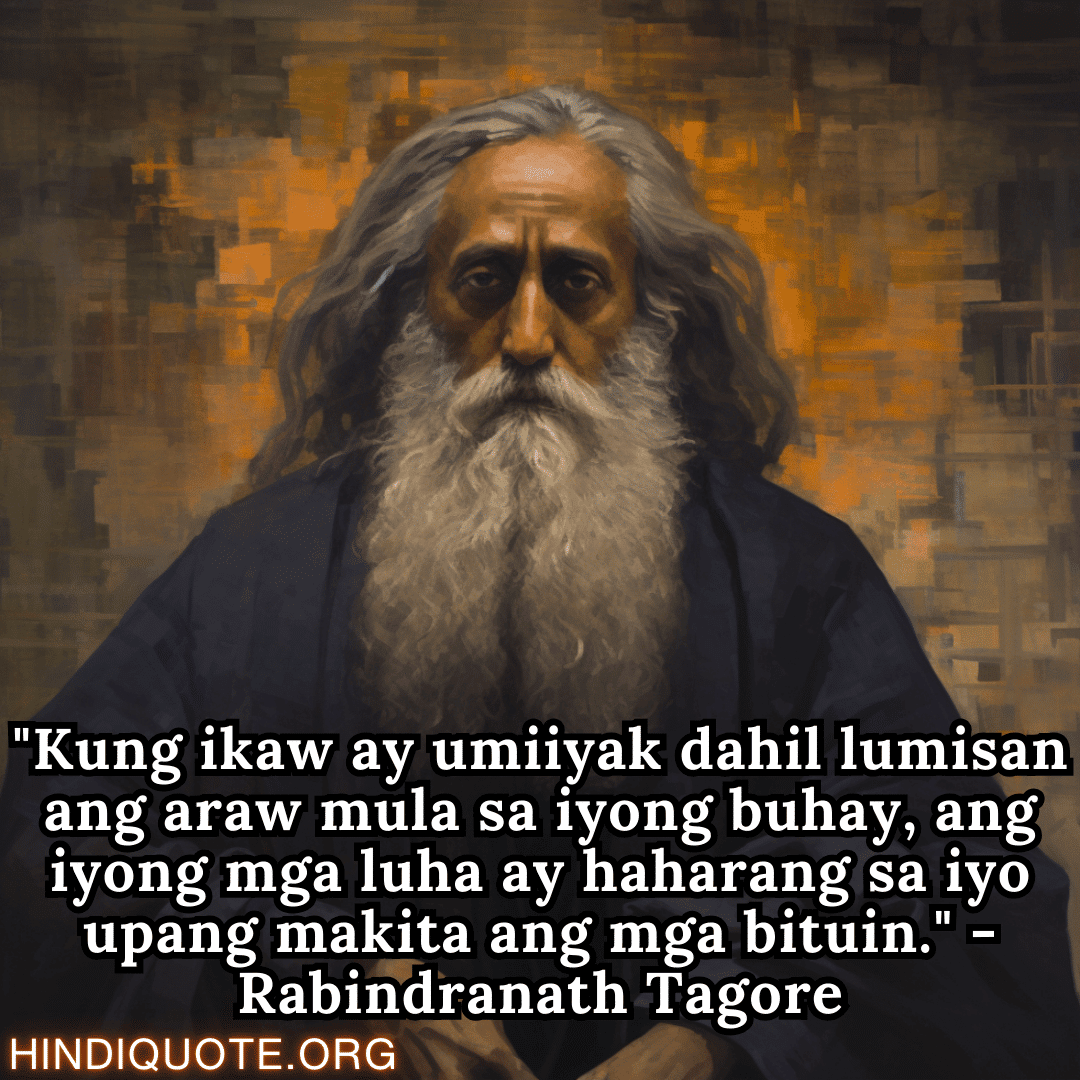 Top 10 Motivational Quotes in Tagalog By Rabindranath Tagore | Mga ...