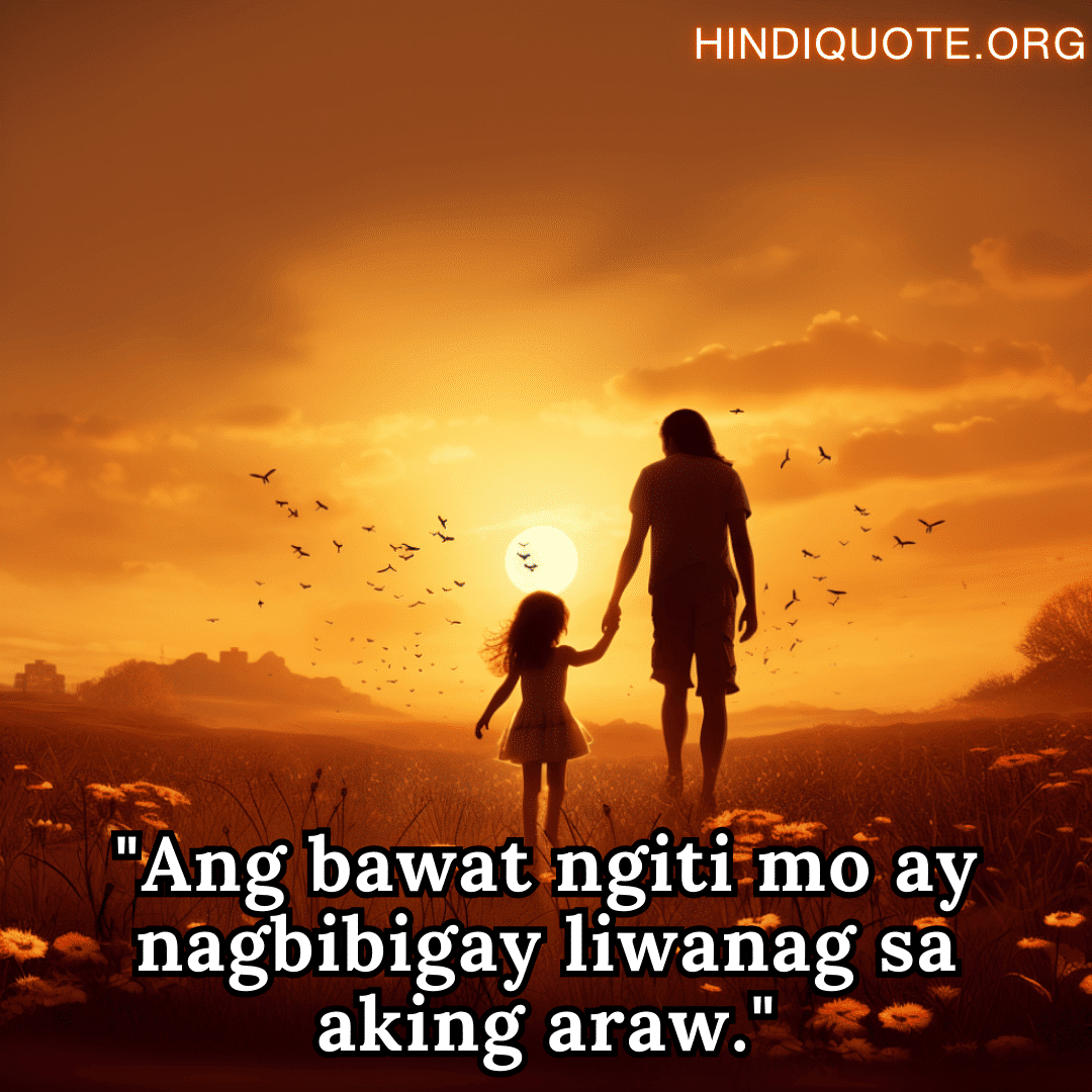 Top 10 Short Love Quotes In Tagalog For Your Daughter | 10 ...