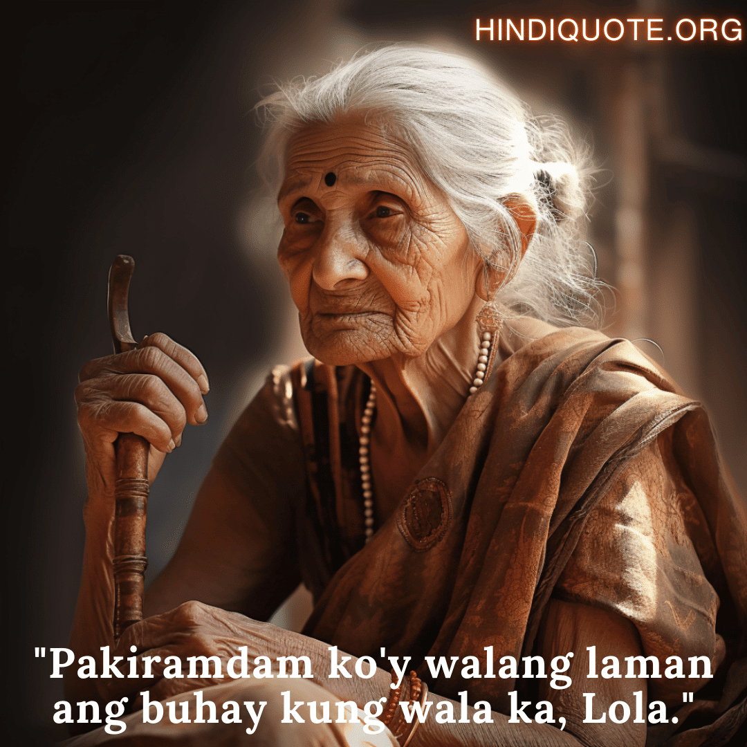 Top 10 Love Quotes In Tagalog For Your Grandma | Ang Nangungunang 10 sa ...