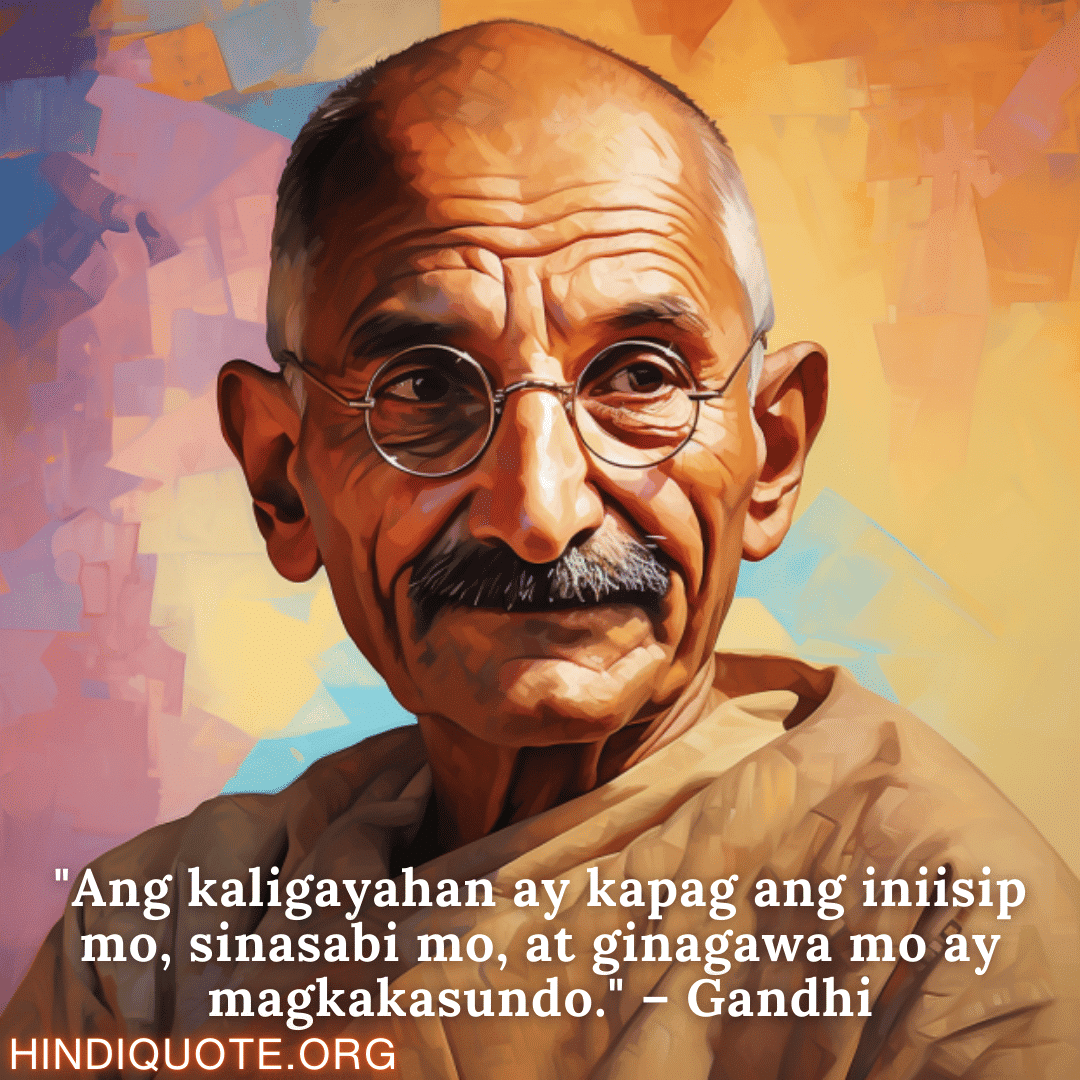 Top 10 Motivational Quotes in Tagalog By Gandhi | Mga Nangungunang 10 ...