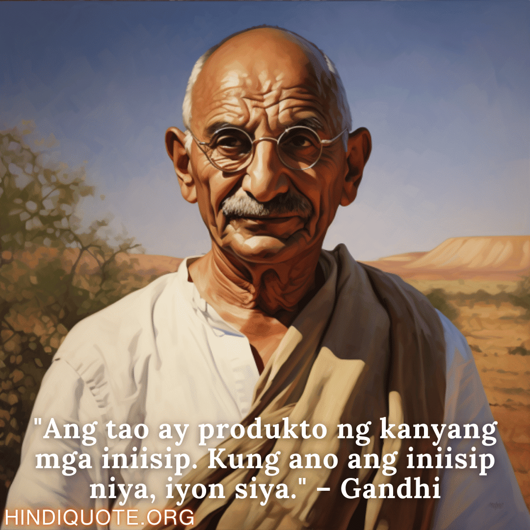 Top 10 Motivational Quotes in Tagalog By Gandhi | Mga Nangungunang 10 ...