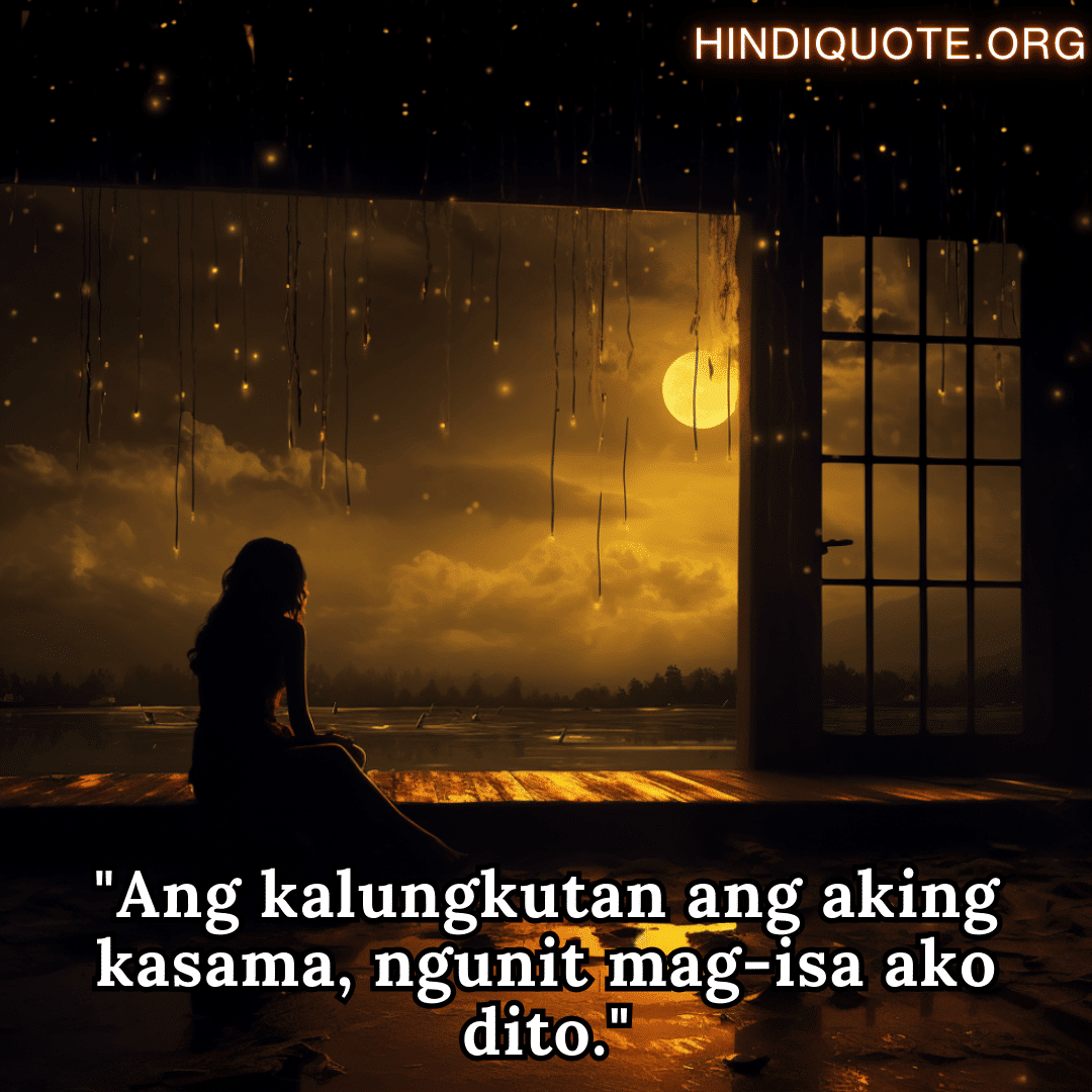 Top 10 Sad Alone Quotes in Tagalog For Living Alone | 10 Malulungkot na ...