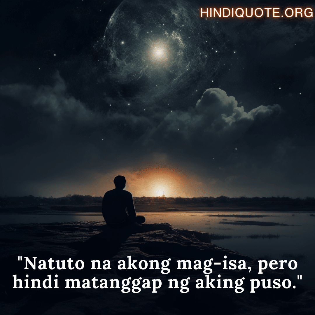 Top 10 Sad Alone Quotes in Tagalog For Living Alone | 10 Malulungkot na ...
