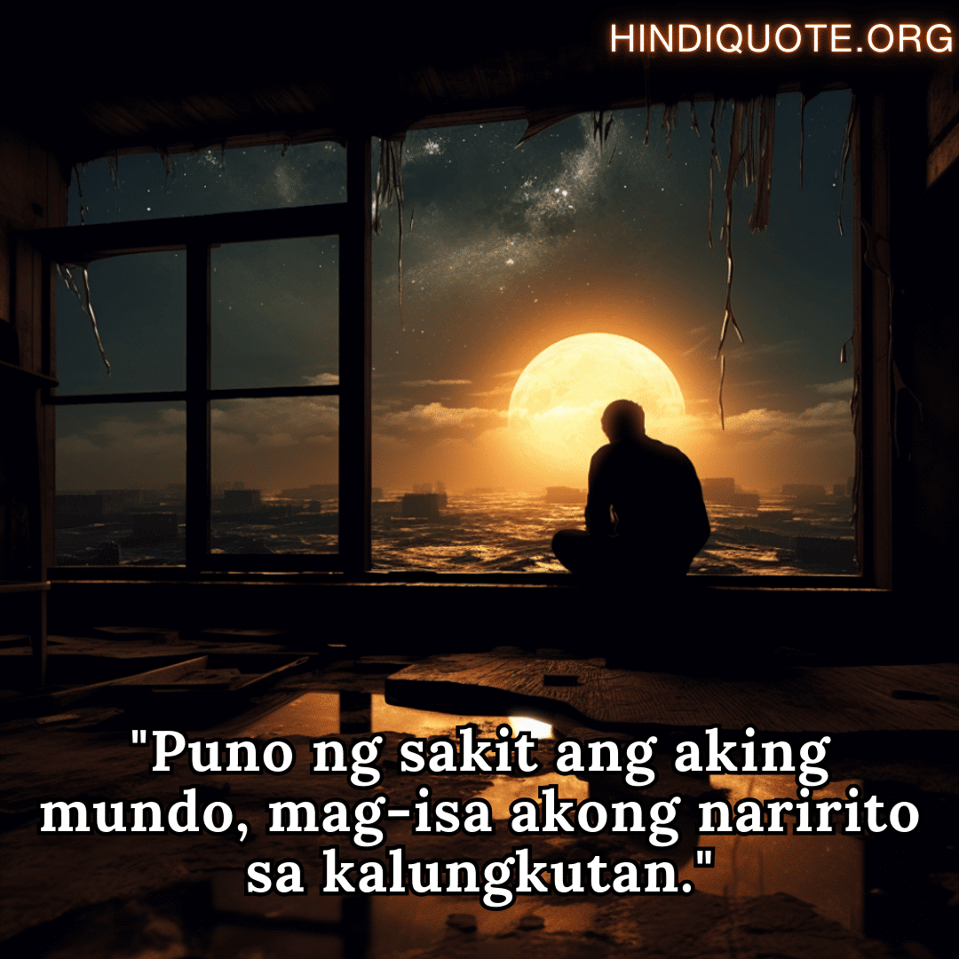 Top 10 Sad Alone Quotes in Tagalog For Living Alone | 10 Malulungkot na ...