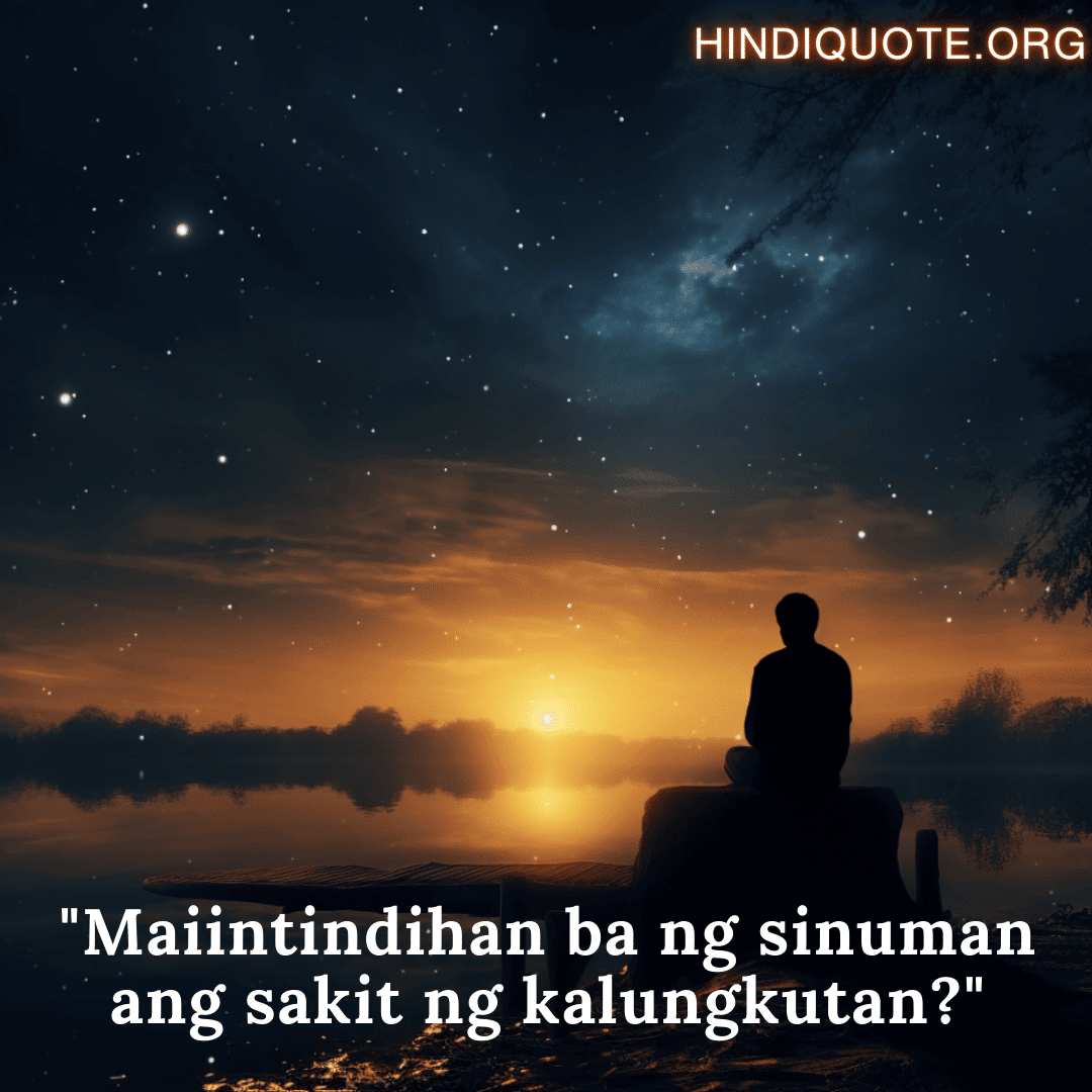 Top 10 Sad Alone Quotes in Tagalog For Living Alone | 10 Malulungkot na ...