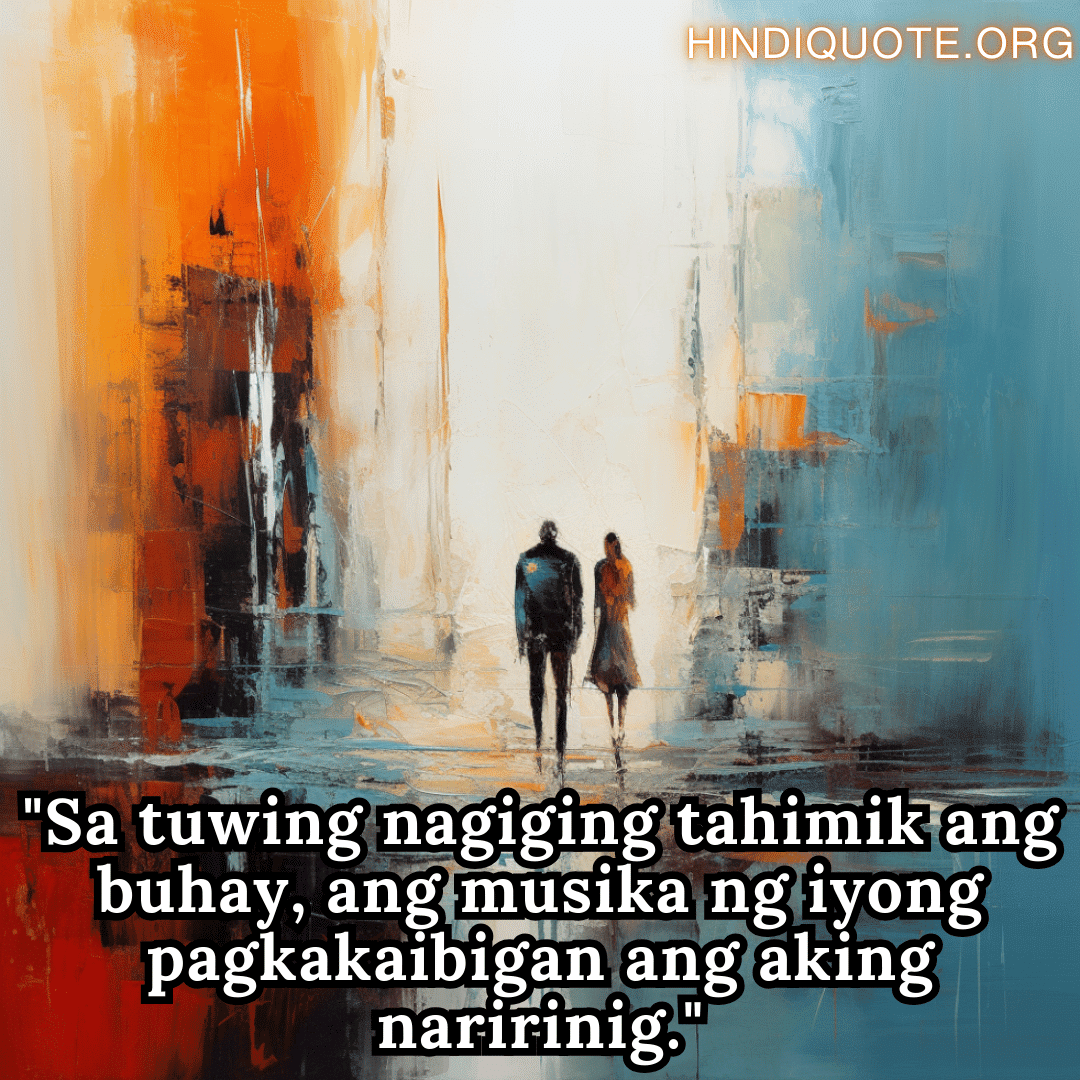 Top 10 Friendship Quotes In Tagalog For Standing By Each Other's Side ...