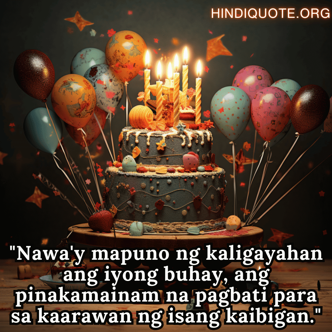 Top 10 Friendship Quotes In Tagalog For Birthday Wishes | 10 ...