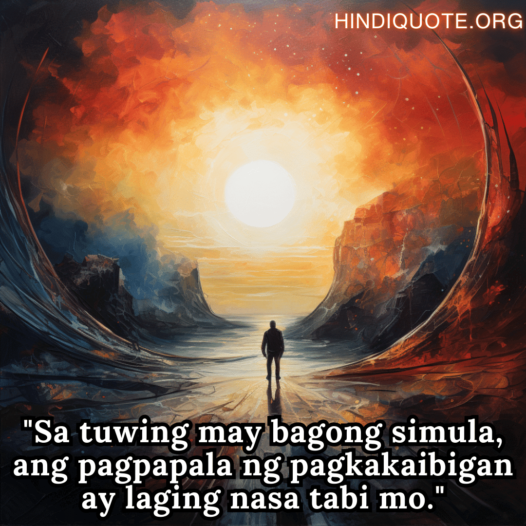 Top 10 Friendship Quotes In Tagalog For Celebrating New Beginnings ...