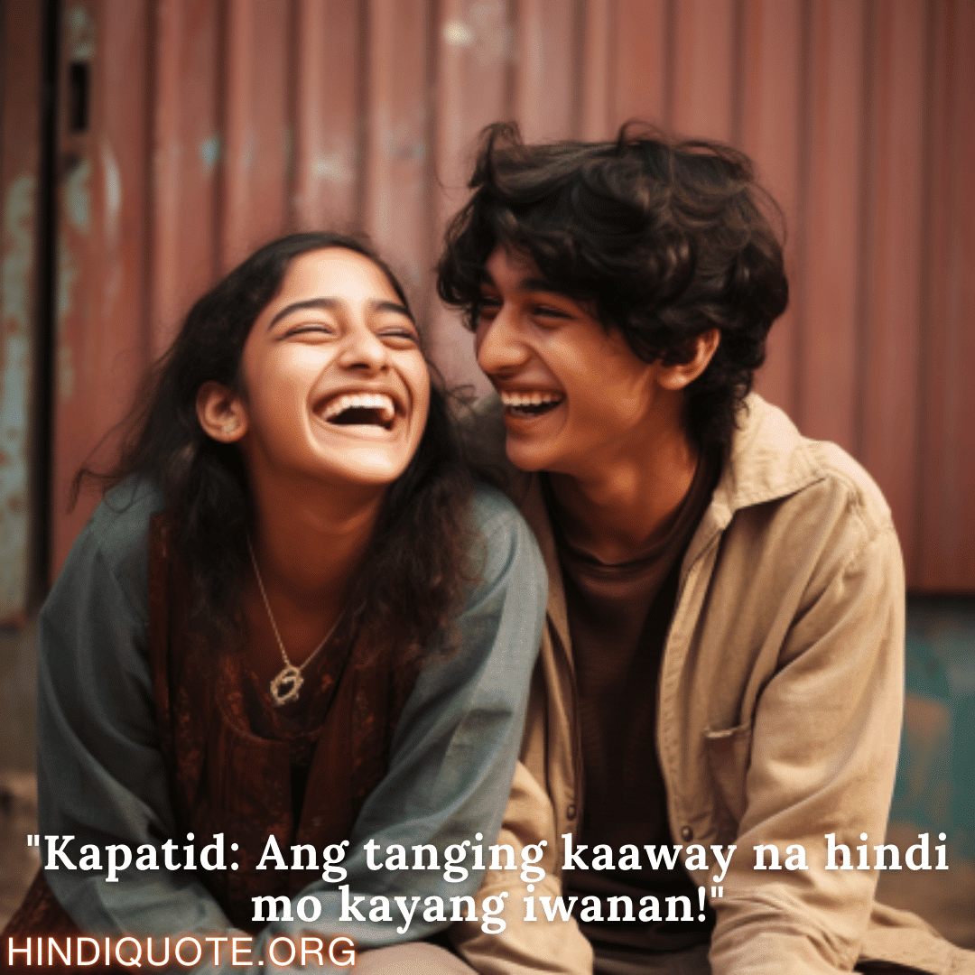 Top 12 Comedy Quotes Tagalog For Siblings | 12 Nakakatawang Quotes sa ...