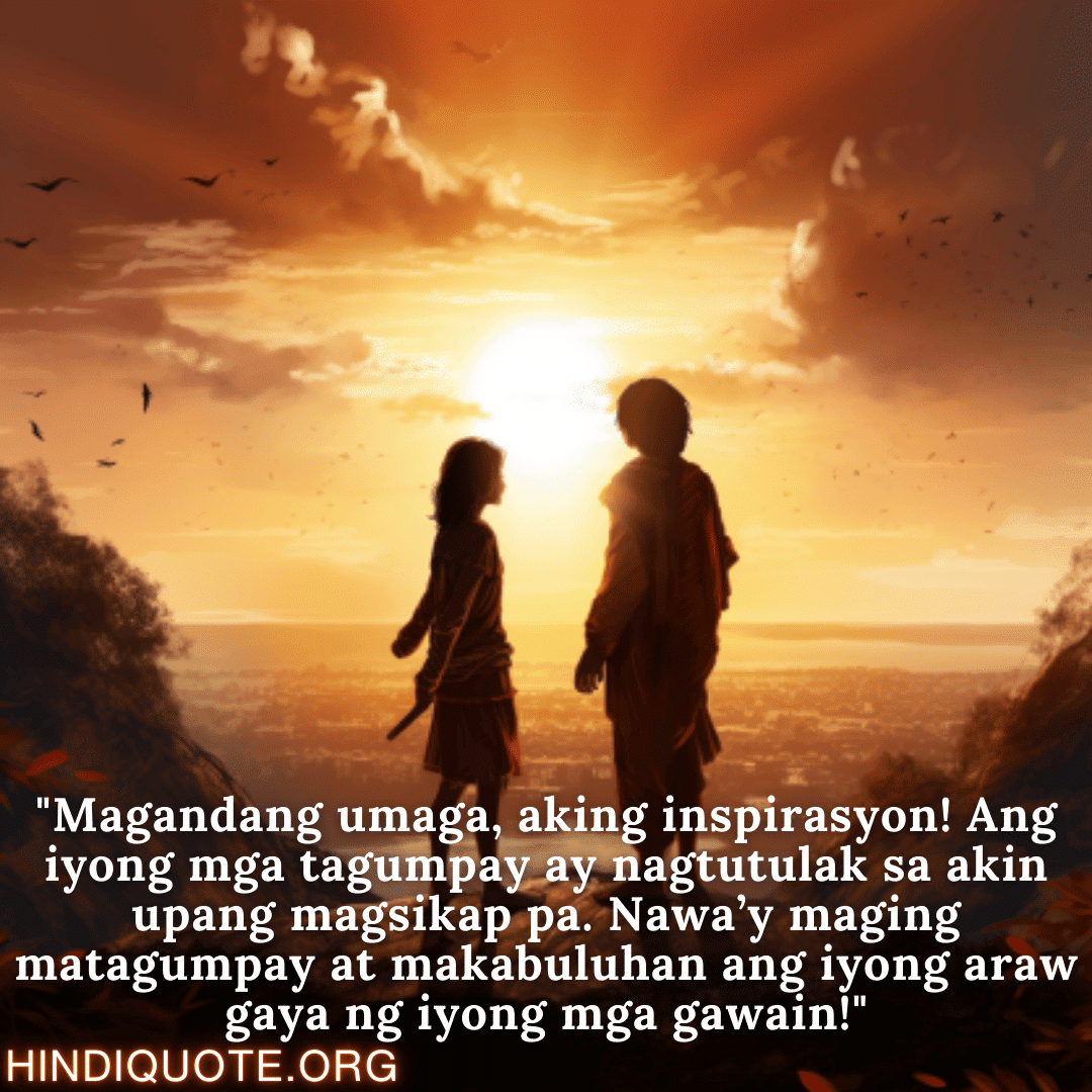 Top 10 Good morning Quotes Tagalog For Your Friend | 10 Magandang Umaga ...